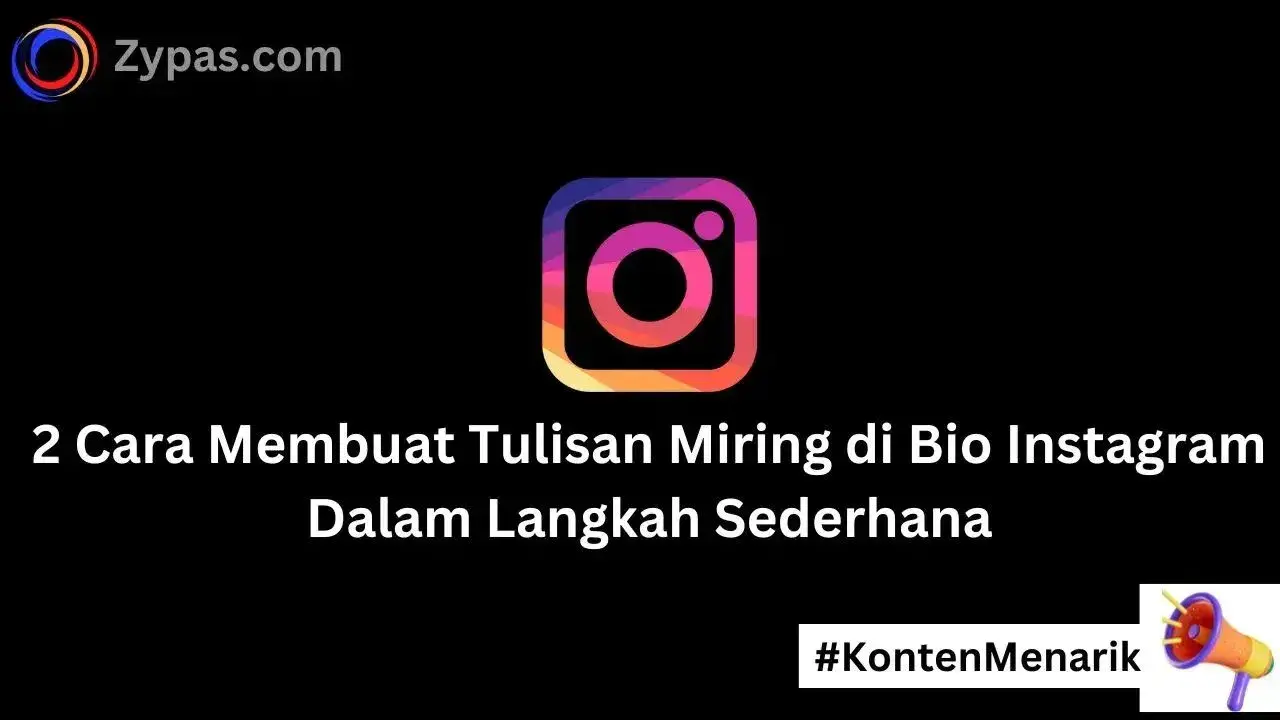 2 Cara Membuat Tulisan Miring di Bio Instagram Dalam Langkah Sederhana